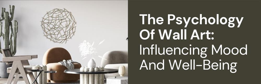The Psychology of Wall Art: Influencing Mood and Well-Being-iFurniture ...
